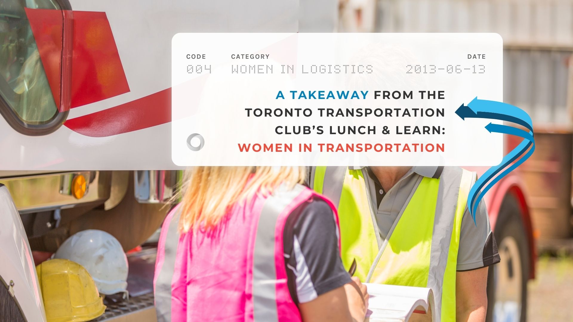 A Takeaway from the Toronto Transportation Club’s Lunch & Learn: Women ...